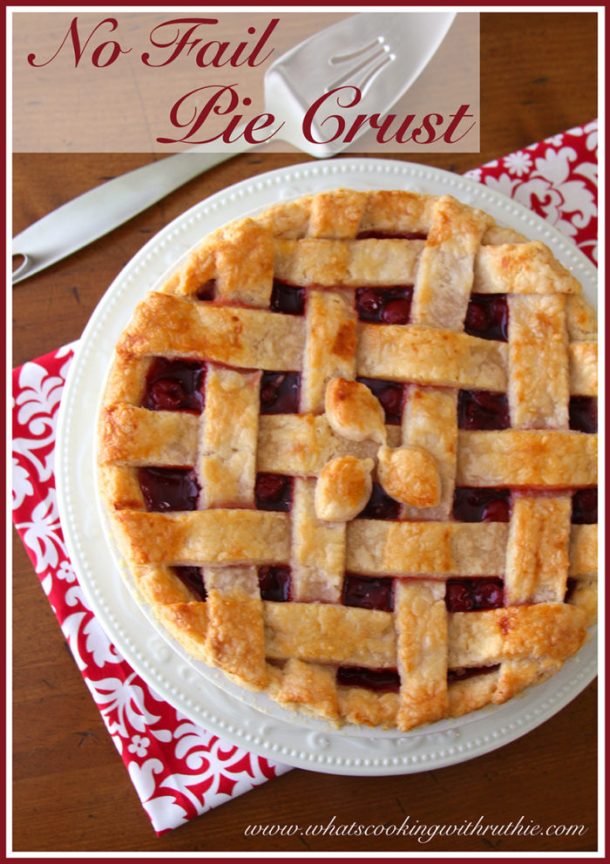 No Fail Pie Crust - Cooking With Ruthie