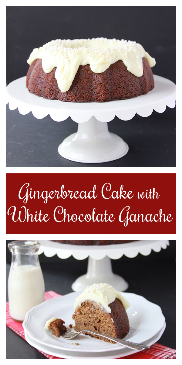 Gingerbread Cake with White Chocolate Ganache Recipe - Cooking With Ruthie