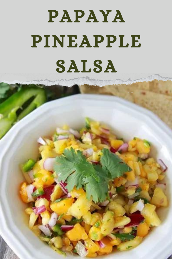 Papaya Pineapple Salsa Recipe - Cooking With Ruthie